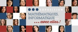Exposition Mathématiques, informatique... avec elles! - Institut de ...